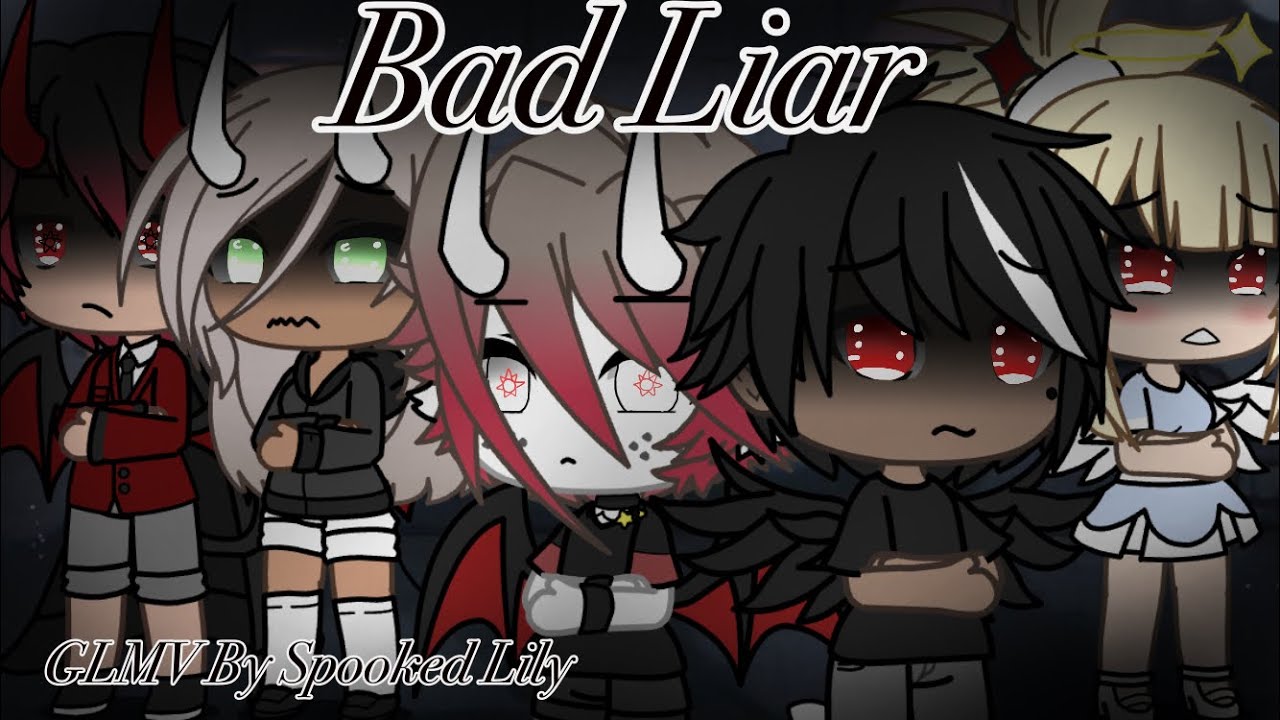 Bad Liar GLMV (Gacha Life Music Video) - YouTube Music