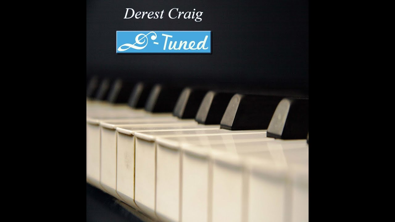 Derest Craig's "D-Tuned" CD now available - YouTube