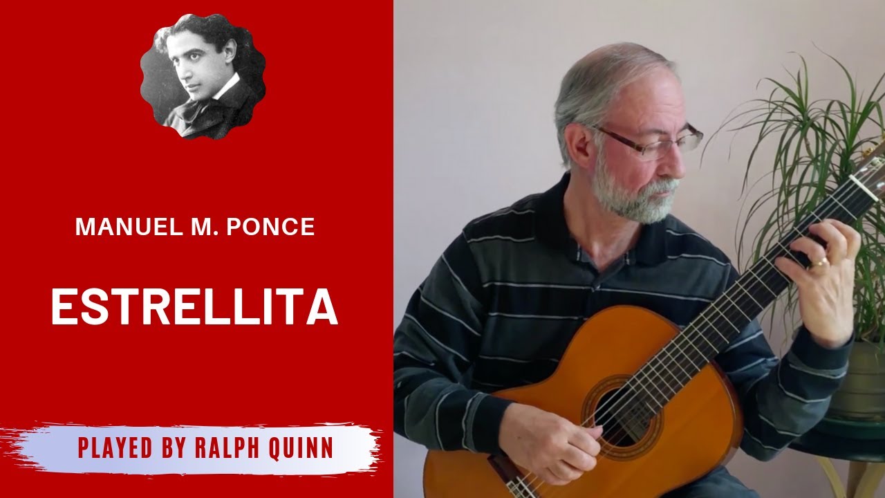 Manuel M. Ponce: Estrellita - Played by Ralph Quinn - YouTube