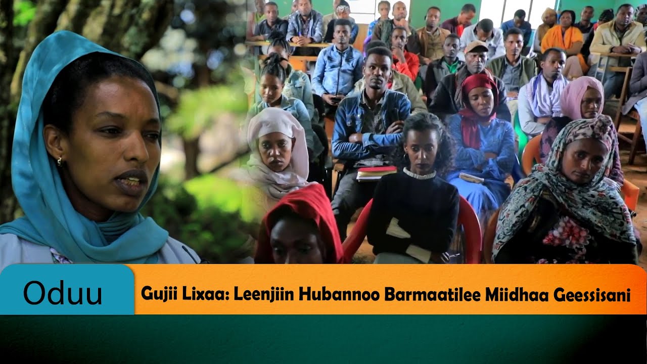 Gujii Lixaa: Leenjiin Hubannoo Barmaatilee Miidhaa Geessisani - YouTube