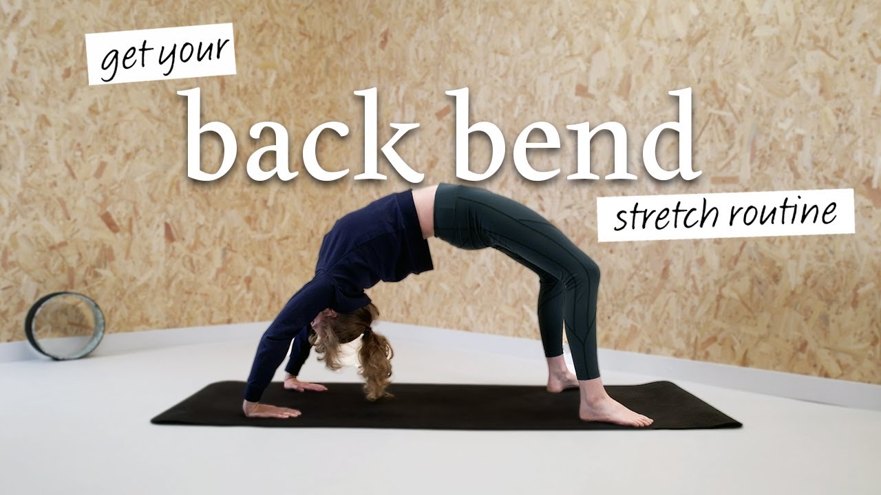 Stretches to Get Your Back Bend (Wheel Pose) - YouTube