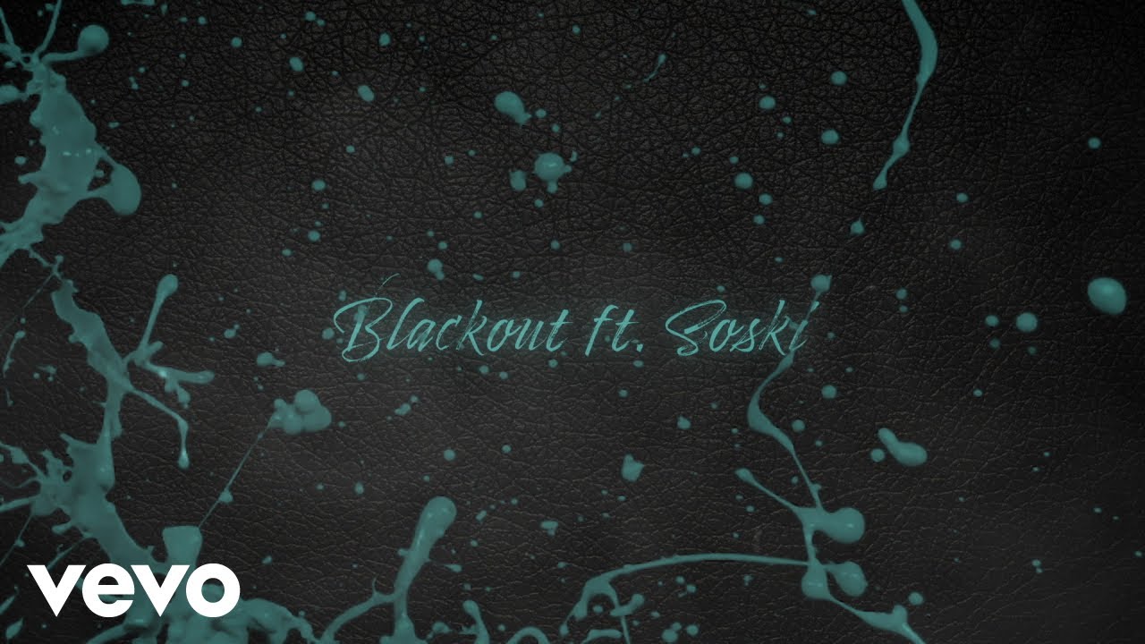 Blackout (feat. Soski) - FNF Chop: Song Lyrics, Music Videos & Concerts