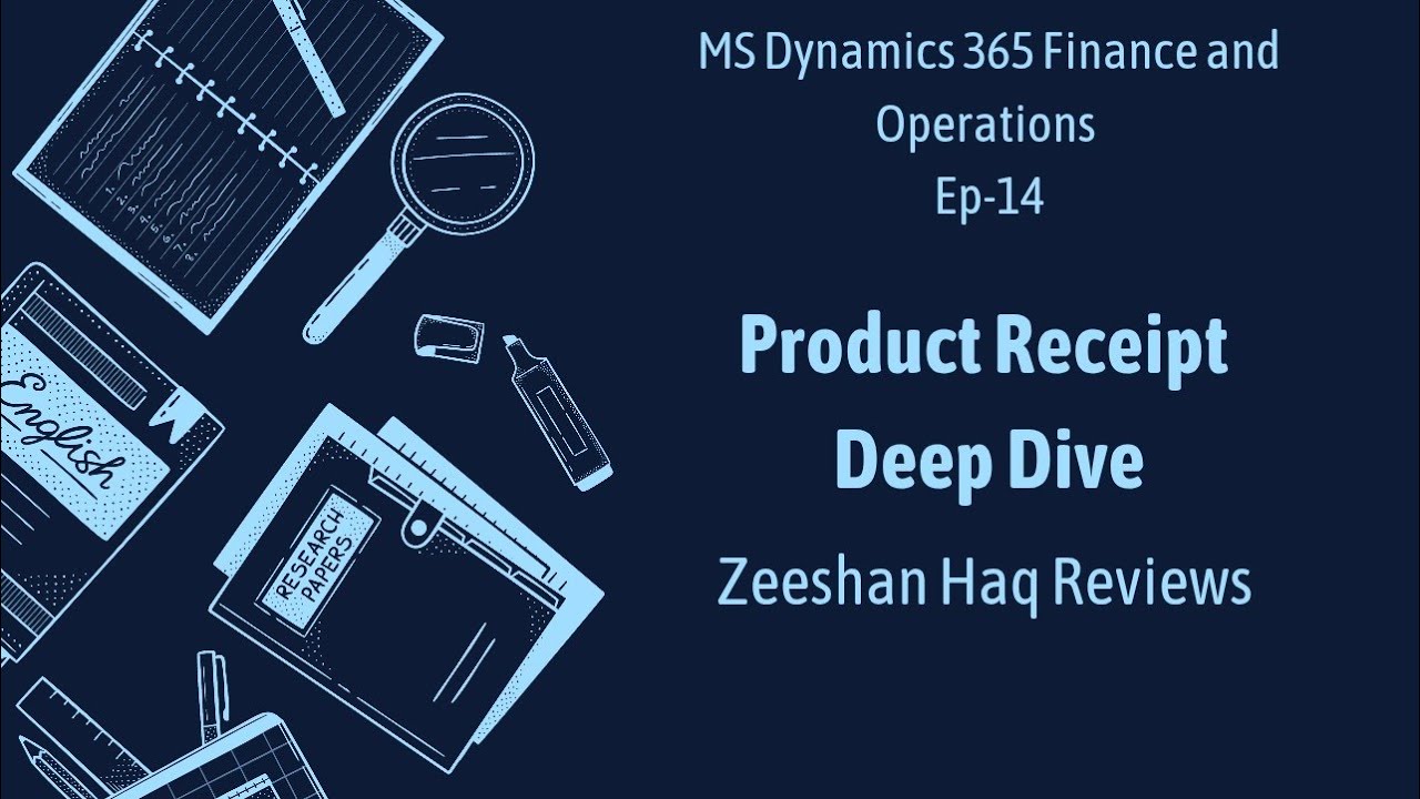 Product Receipt in D365 F&O-EP 14 Complete Process, Discrepancies ...