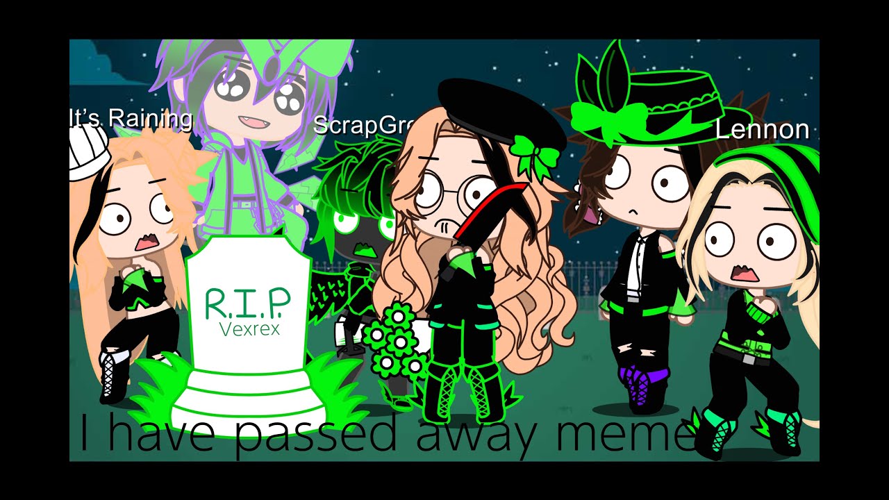 You last words to heaven. (I have passed away meme) - YouTube