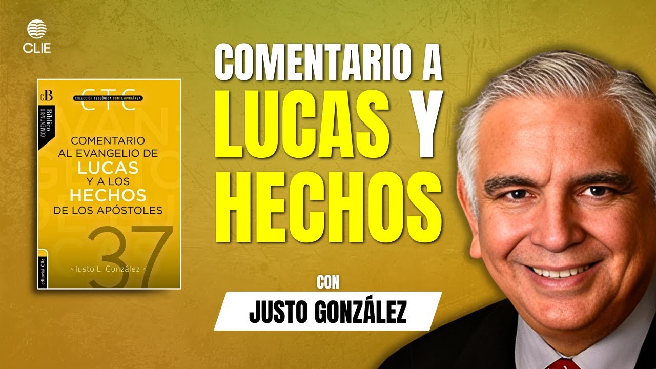 Comentario a Lucas y Hechos de los Apóstoles (Entrevista a Justo ...