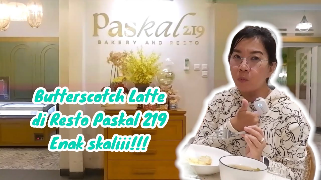 Butterscotch Latte di Resto Paskal 219 enak skaliii!!! - YouTube