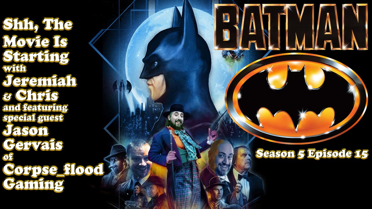 Batman (feat. Jason Gervais of @CORPSEFLOODGAMING) | Season 5: Episode ...