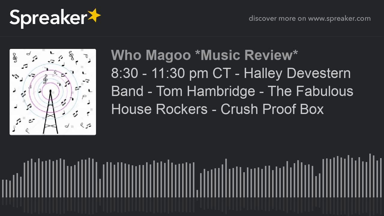 8:30 - 11:30 pm CT - Halley Devestern Band - Tom Hambridge - The ...
