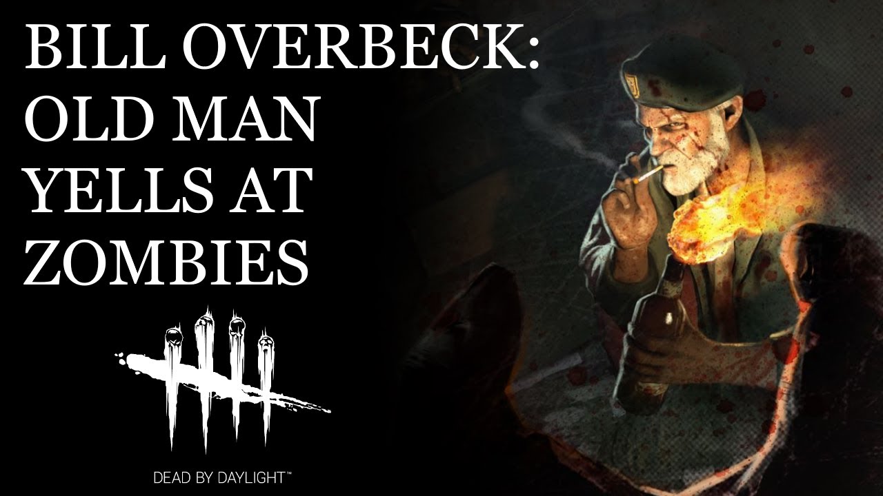 The Life and Times of Bill Overbeck | Dead by Daylight Lore Deep Dive ...