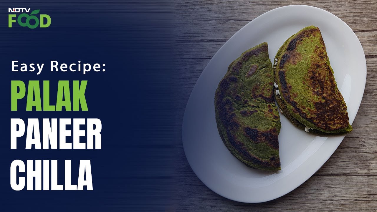 Palak Paneer Chilla Recipe | How To Make Palak Paneer Chilla - YouTube