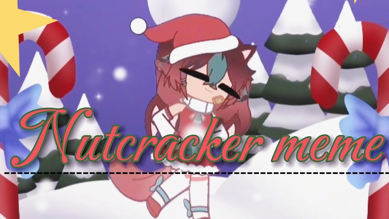 《Nutcracker meme》 - YouTube
