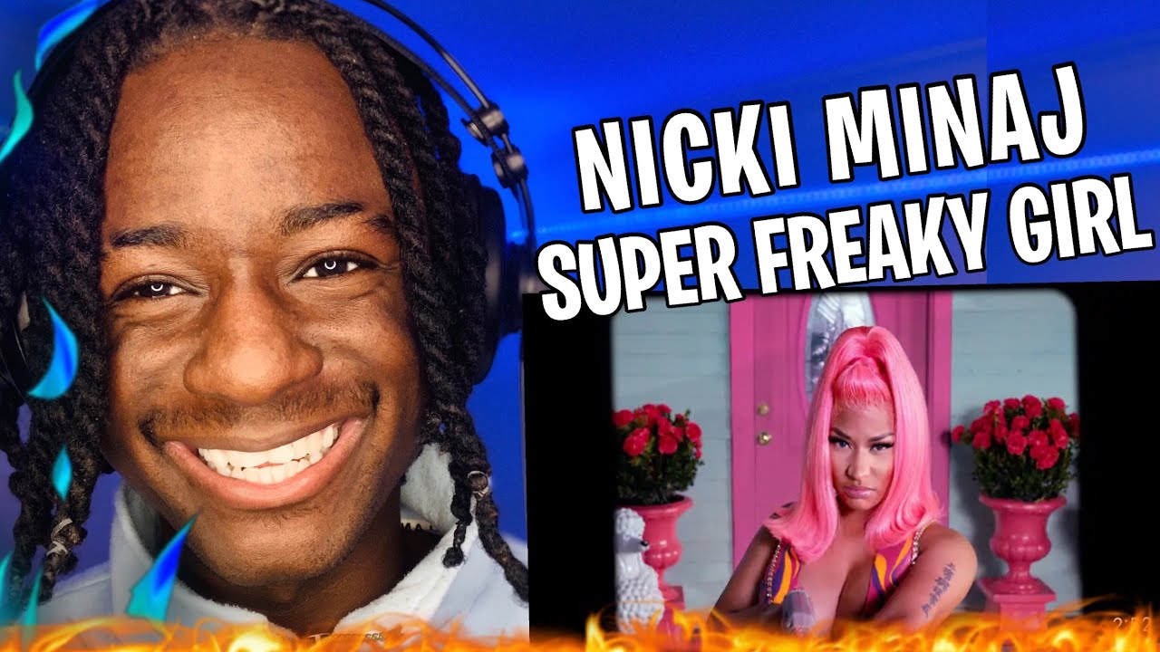 Nicki Minaj Super Freaky Girl Official Music Video Reaction Youtube