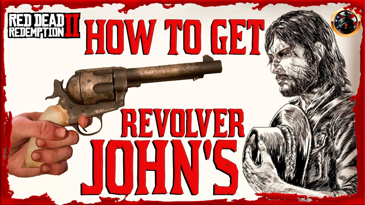 How to Get JOHN'S REVOLVER in Red Dead Redemption 2 - YouTube