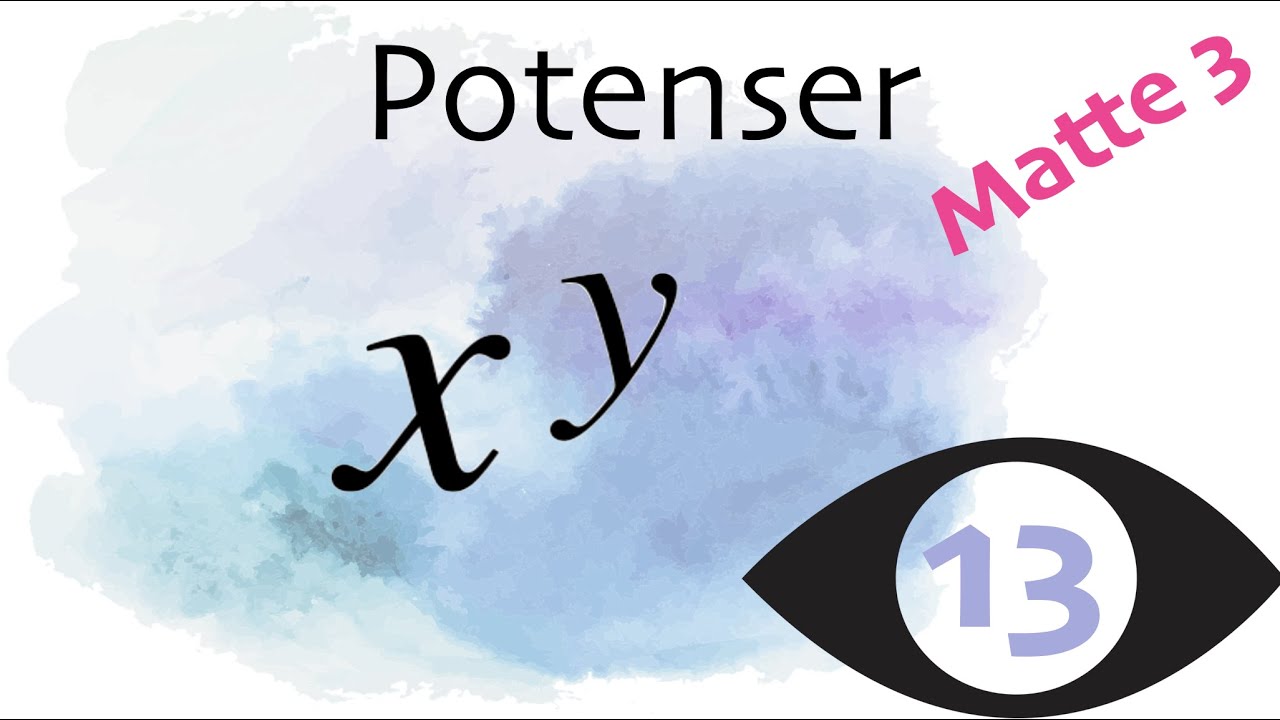 Potenser 13 matte 3 - YouTube