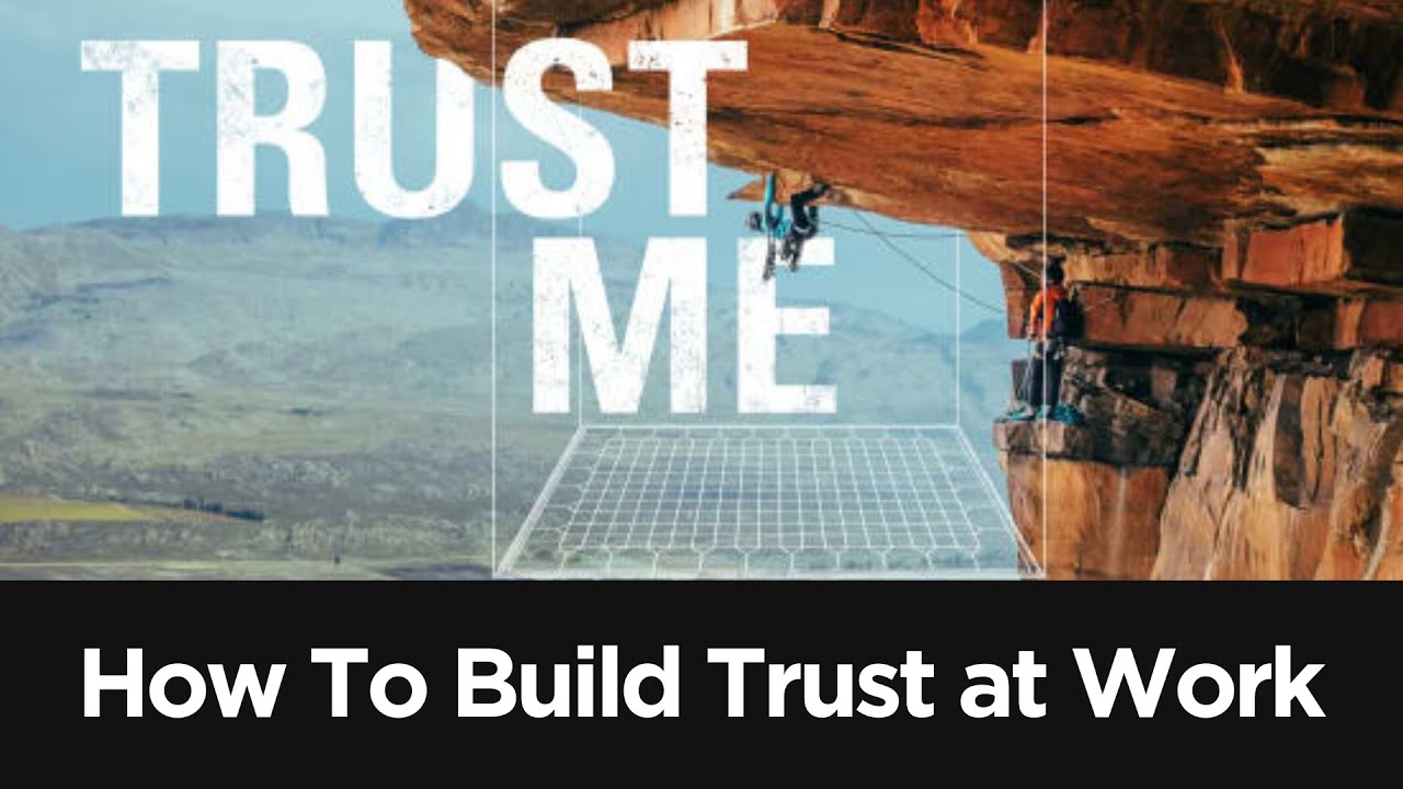 How to Build Trust at Work - YouTube