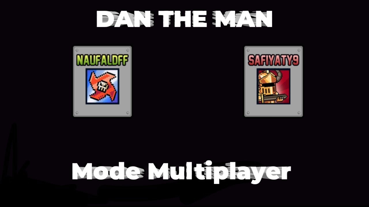 Dan The Man Multiplayer Mode - Dan The Man (1) - YouTube