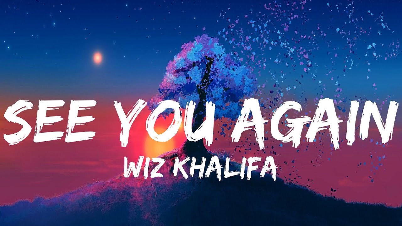Wiz Khalifa - See You Again [lyrics] - YouTube