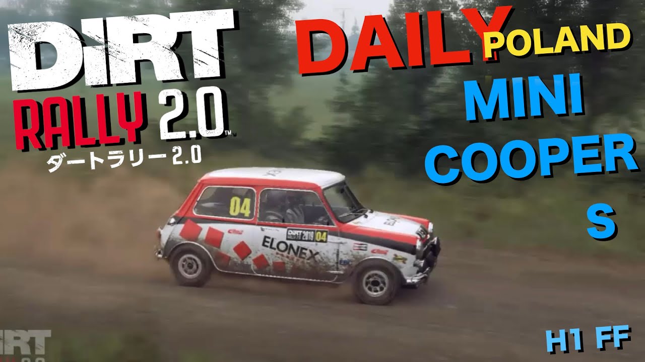 DIRT RALLY 2.0 DAILY POLAND MINI COOPER S H1 FF ミニでデイリー、race rallly ...