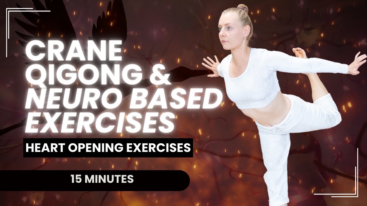 Crane Qigong and Neuro Based Exercises | Heart Opening Exercises ♥️ ...