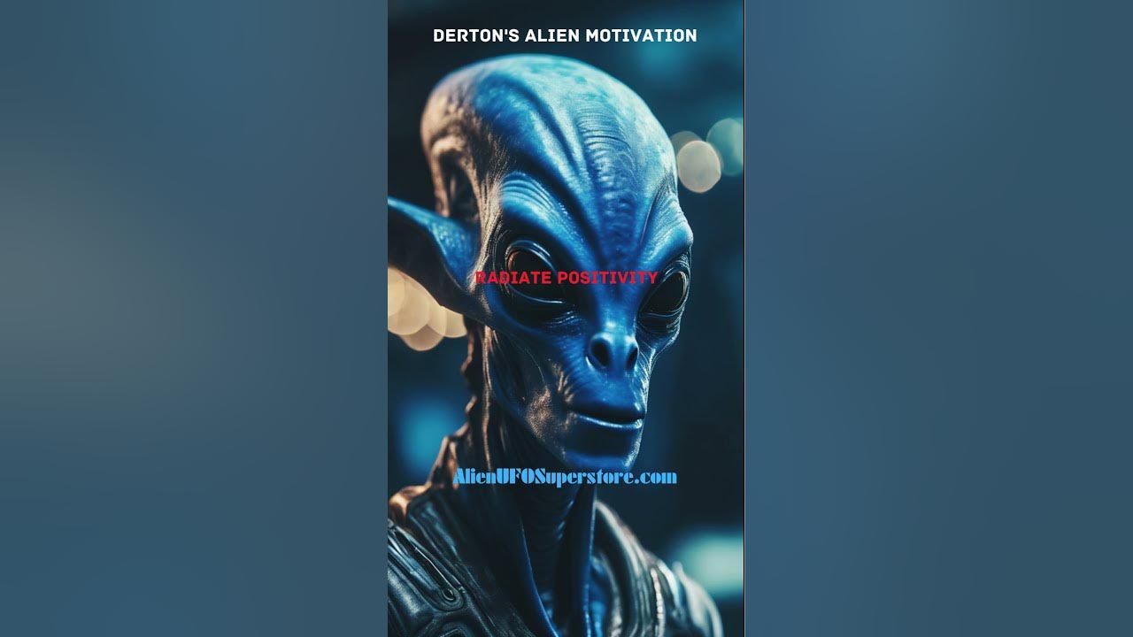Motivational Alien - Alien themed motivational phrase #Aliens # ...