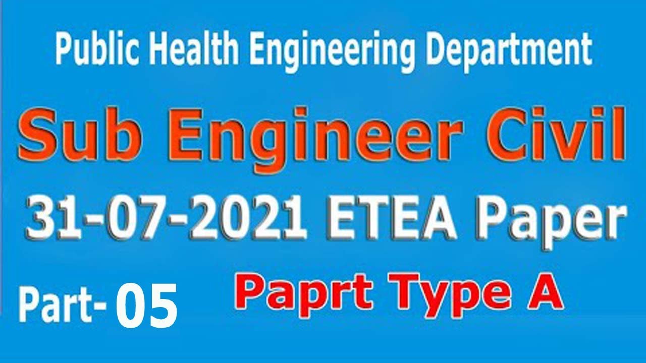 Sub Engineer Civil Paper held on 31-07-2021 by ETEA: Public Health and ...