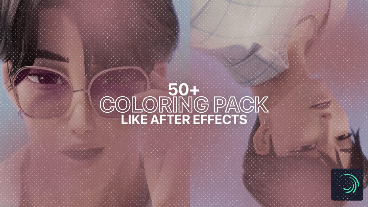 50+ Coloring Pack like AE on Alight Motion - YouTube