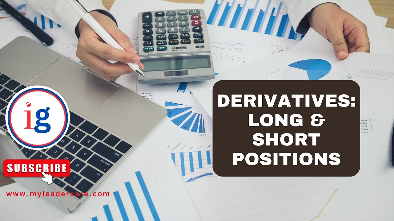 Derivatives Long and Short Positions - YouTube