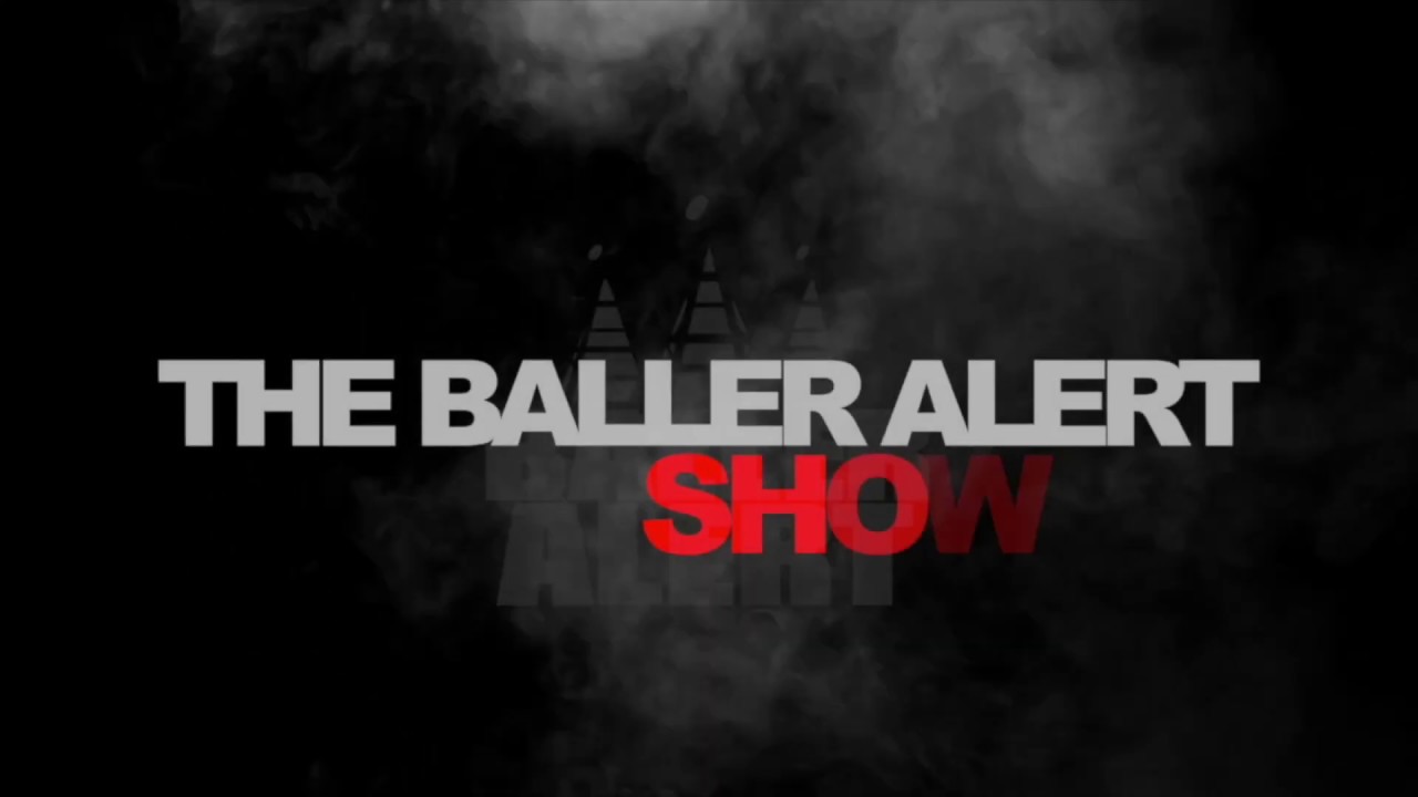 Baller Alert Show Intro - YouTube