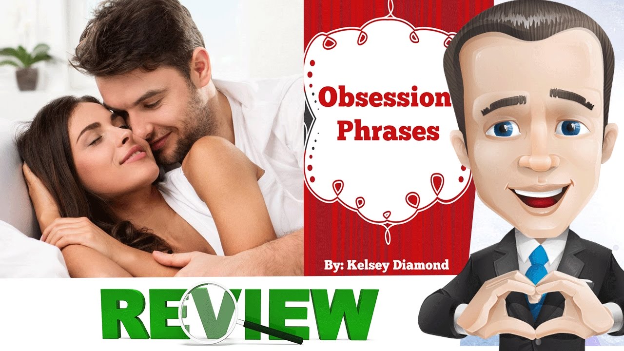 Obsession Phrases Review - How To Make A Guy Fall In Love With You | Primary Dating - YouTube