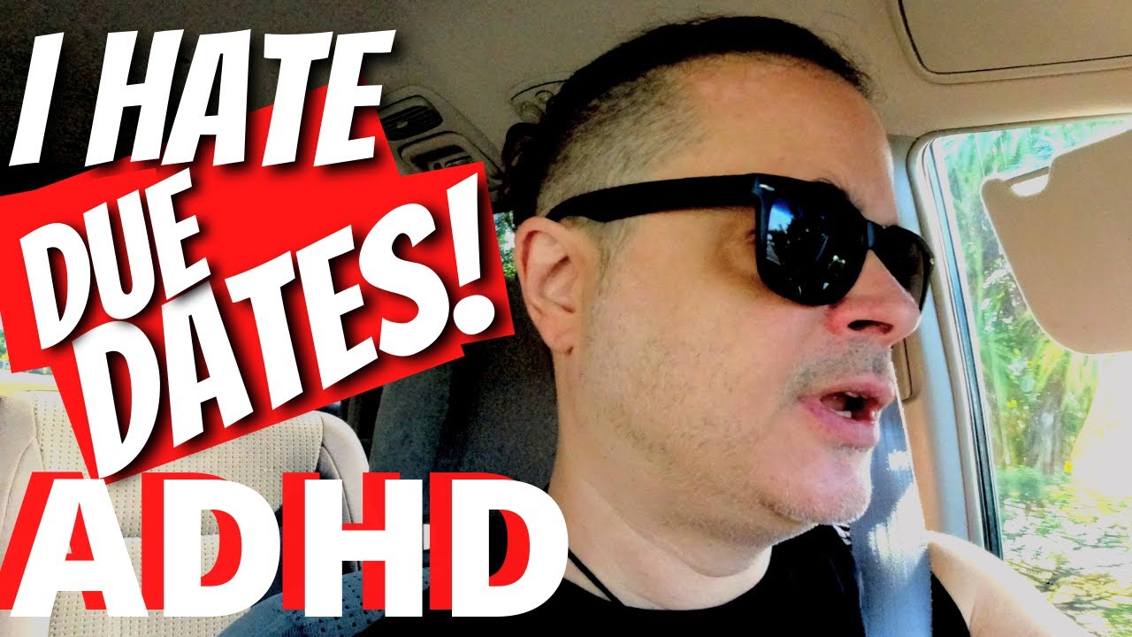 My ADHD I Hate Planning And Due Dates YouTube My ADHD I Hate Planning And Due Dates YouTube