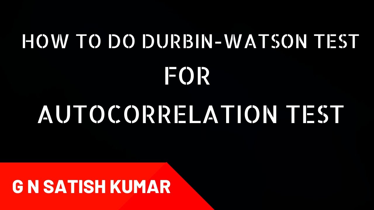 How to do Durbin Watson test using SPSS for Autocorrelation test? by G ...