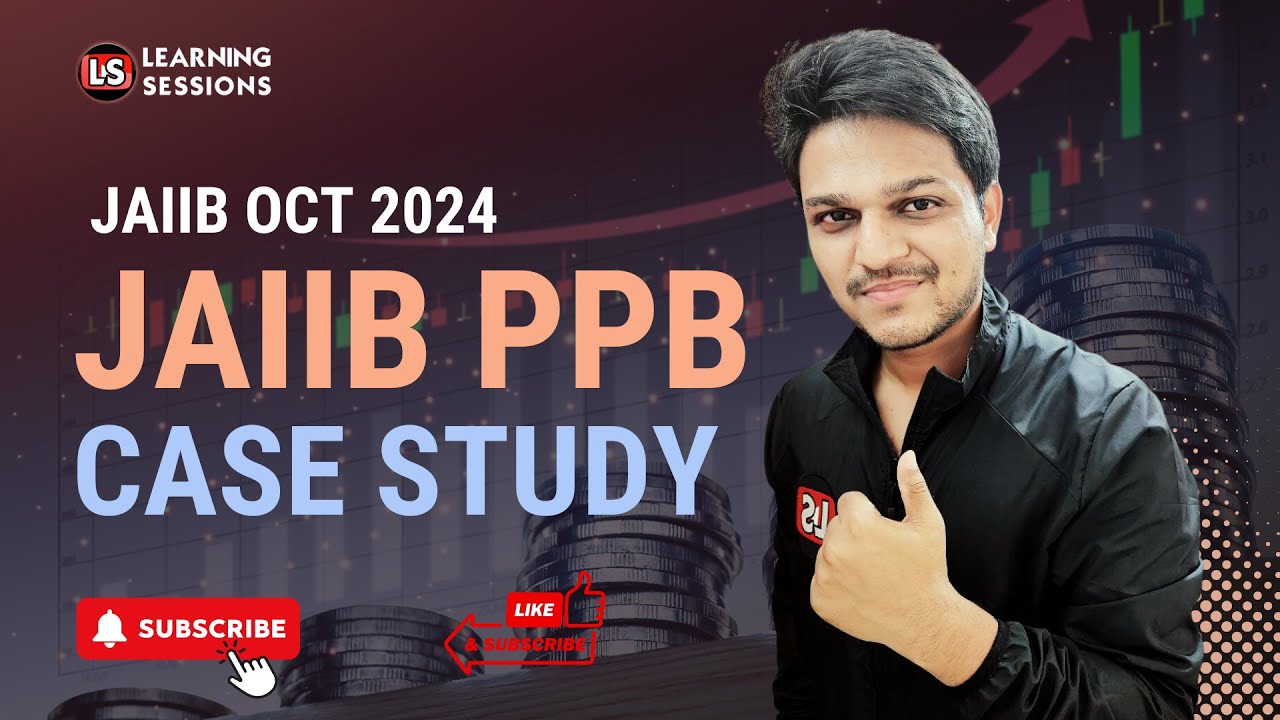 PPB JAIIB 2024 | Important Case Studies of JAIIB - YouTube