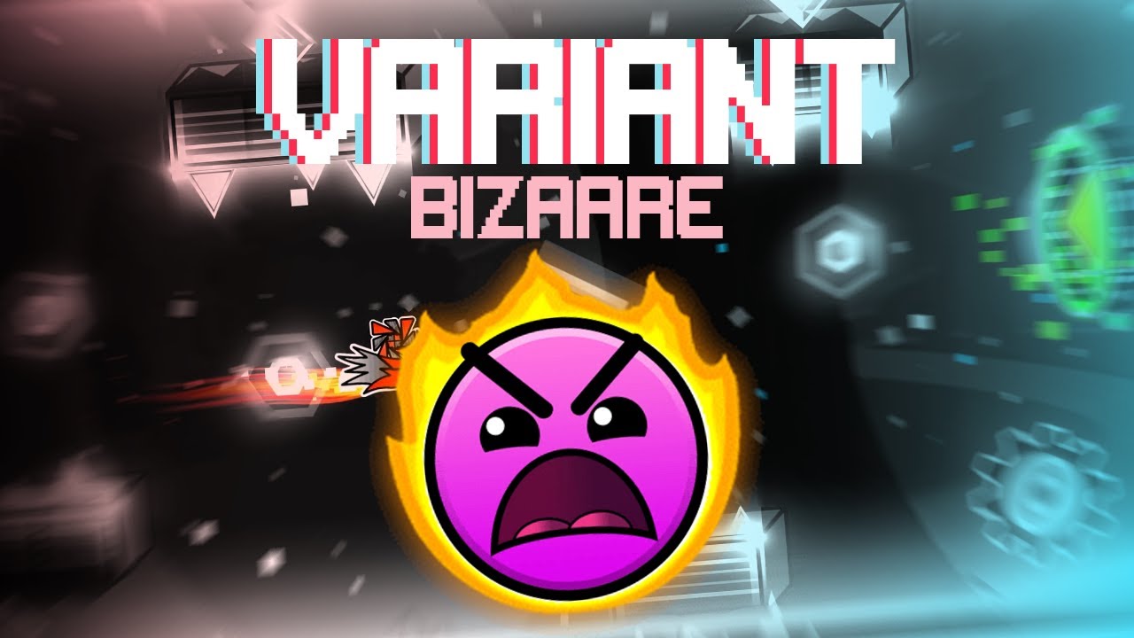 GD "Variant" By Bizaare [King Kaz] - YouTube