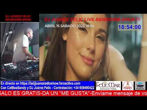 15-04-2023-Emision en directo de Felic Juarez -DJ JUAREZ FELIC- en directo - YouTube