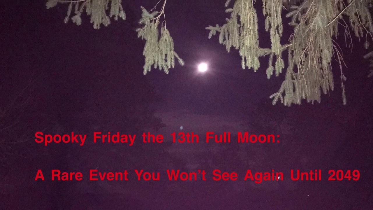 Friday the 13th Full Moon (September 13,2019) - YouTube