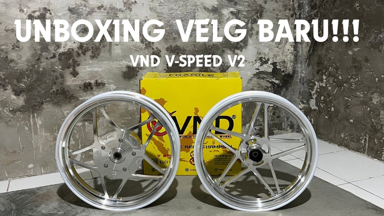 UNBOXING VELG VND VSPEED GEN 2 !!! #ProjectPinkyPie - YouTube