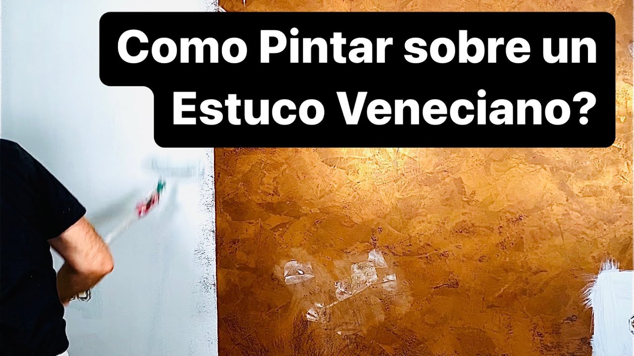 COMO PINTAR ENCIMA DE UN ESTUCO VENECIANO - YouTube