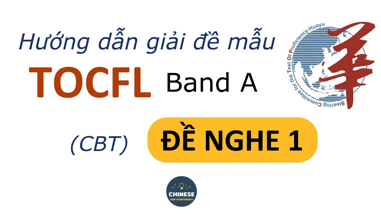 (CBT) Hướng dẫn giải chi tiết đề nghe mẫu 1 TOCFL band A (phần 1) # ...