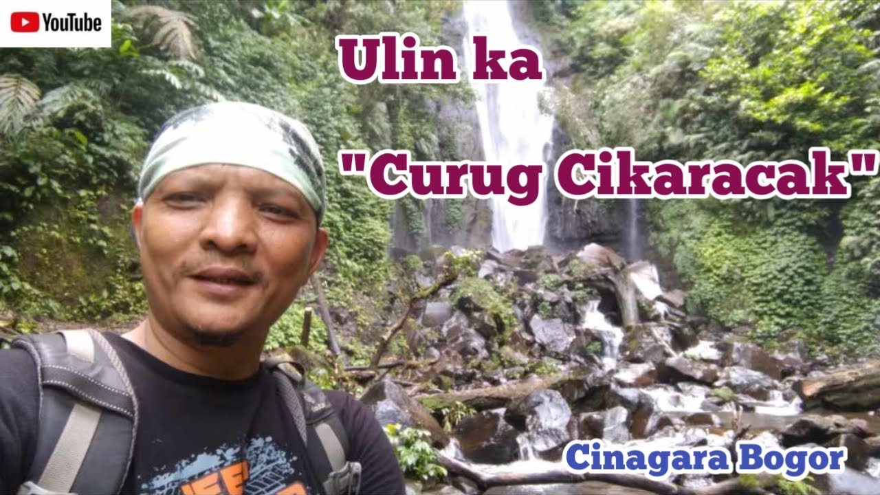 Tracking Curug Cikaracak.. Serpihan surga di caringin - YouTube
