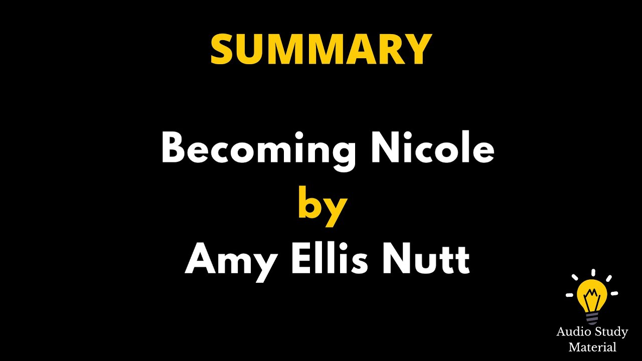 Summary of Becoming Nicole by Amy Ellis Nutt - Audio Study Library ...