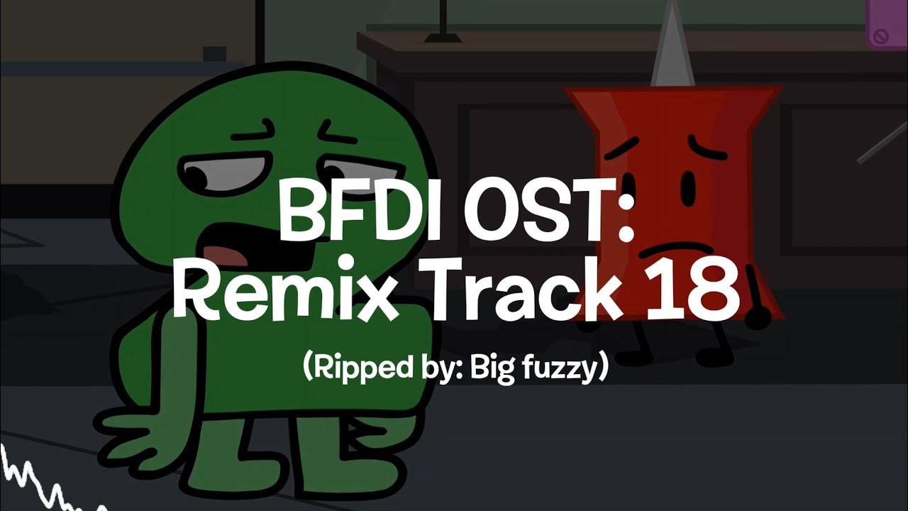 BFDI OST: Remix Track 18 (Yourself Remix 2) [Incomplete] - YouTube