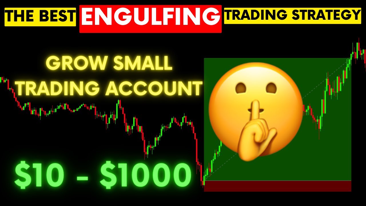 GROW $10 TO $1000 ENGULFING CANDLE TRADING STRATEGY 88% WIN RATE FOR ...