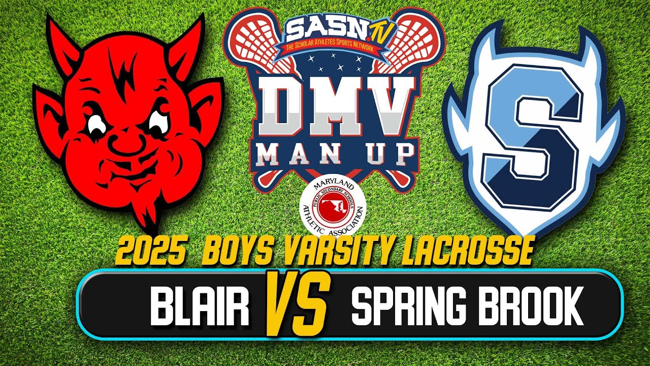 Blair Blazers Vs Springbrook Blue Devils | Varsity Lacrosse Game ...