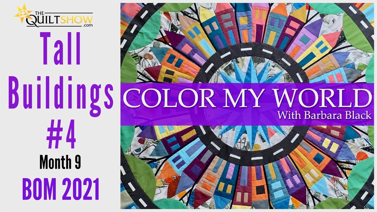 Color My World Quilt - Block of the Month 9 - Tall Buildings 4 - YouTube