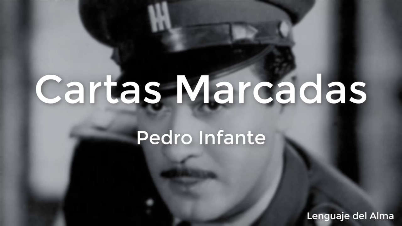 Cartas Marcadas - LETRA - Pedro Infante - YouTube