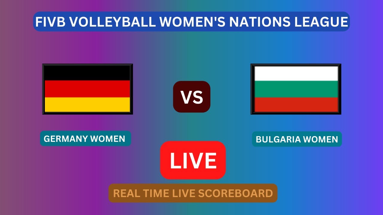 Germany Vs Bulgaria LIVE Score UPDATE Today VNL 2023 FIVB Volleyball Women's Nations League 6.4. ...