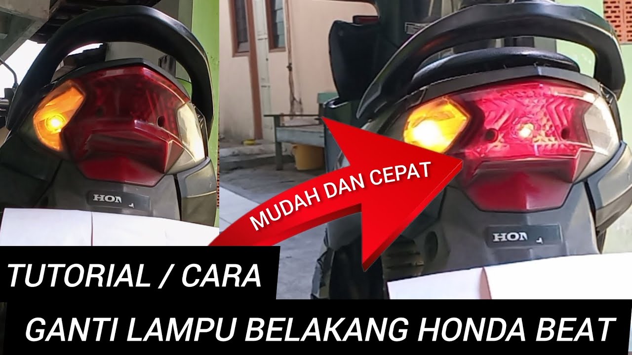 Tutorial||Cara ganti lampu belakang honda beat mudah dan cepat. - YouTube