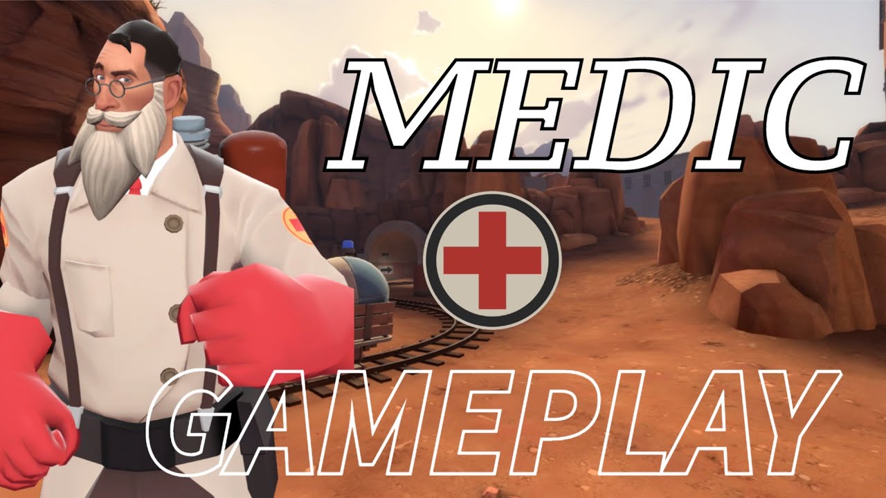 Medic TF2 Gameplay - YouTube