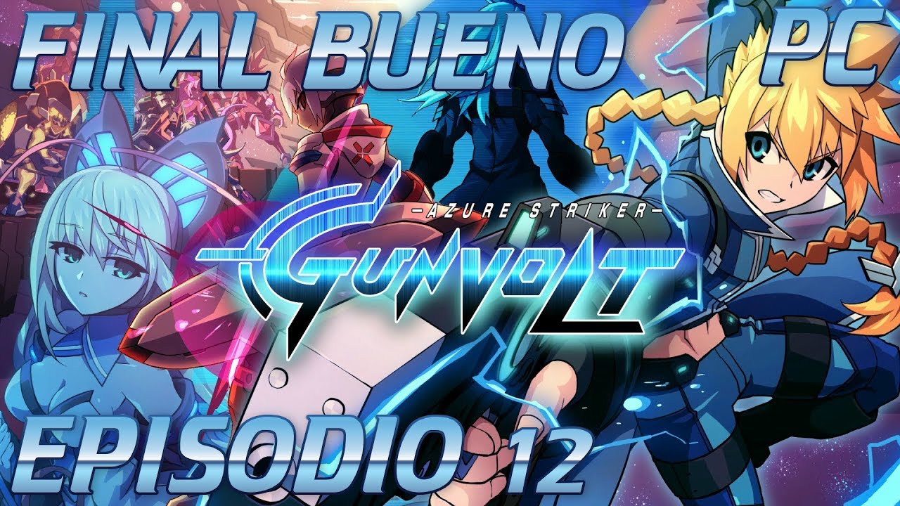 Firmamento "Gunvolt VS Asimov y Final BUENO" - Azure Striker Gunvolt EP ...