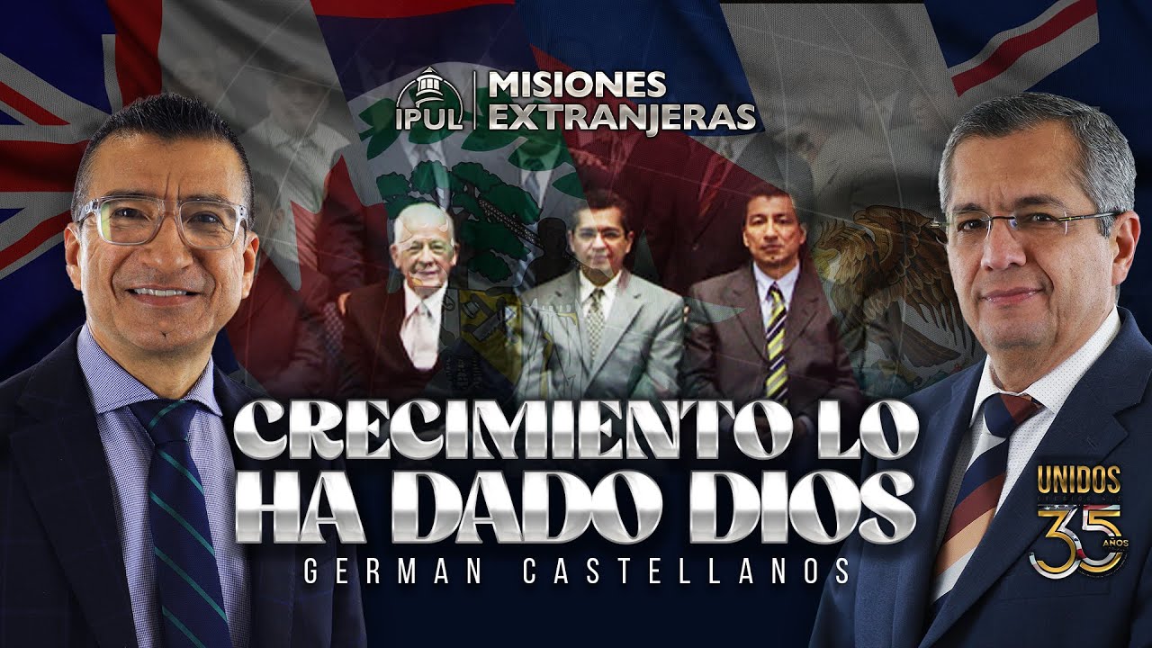Entrevista German Castellanos | 35 Años IPUL Misiones Extranjeras - YouTube